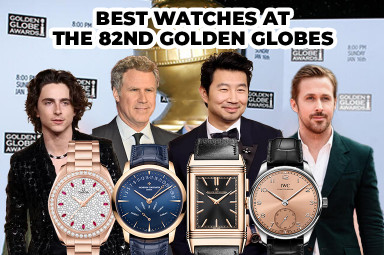 20 Best Watches We Spotted At The 82nd Golden Globes