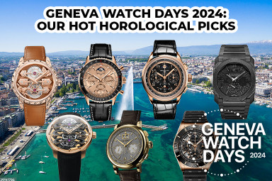 Geneva Watch Days 2024: Our Hot Horological Picks